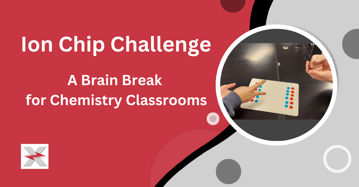 Ion Chip Challenge: A Brain Break for Chemistry Classrooms | Chemical ...