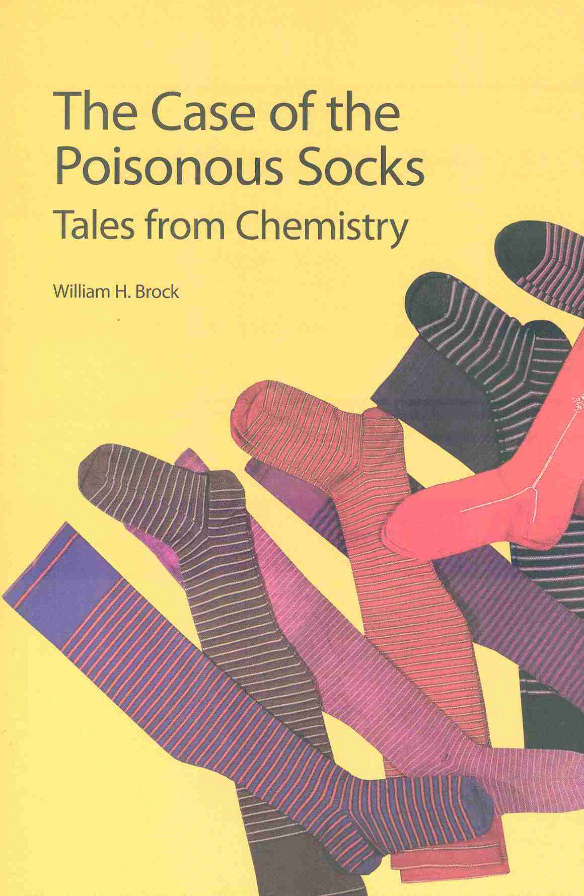 The Case of the Poisonous Socks: Tales From Chemistry | Chemical ...