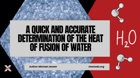 A Quick and Accurate Determination of the Heat of Fusion of Water ...